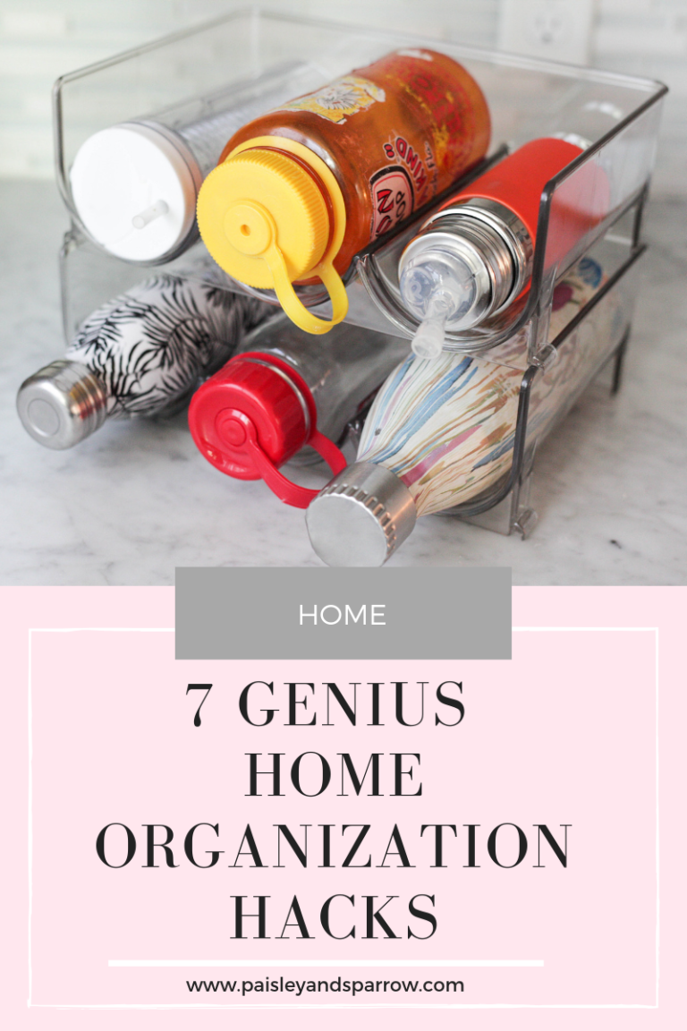 7 Genius Home Organization Hacks - Paisley & Sparrow