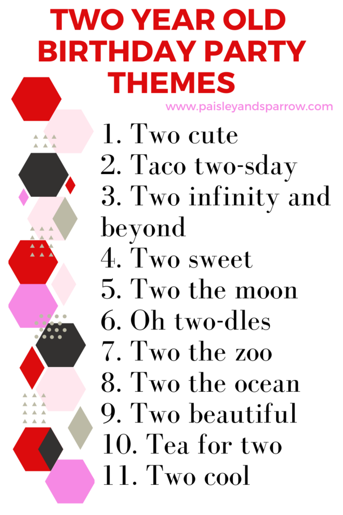 Two Year Old Birthday Ideas Party Themes Tips Paisley Sparrow