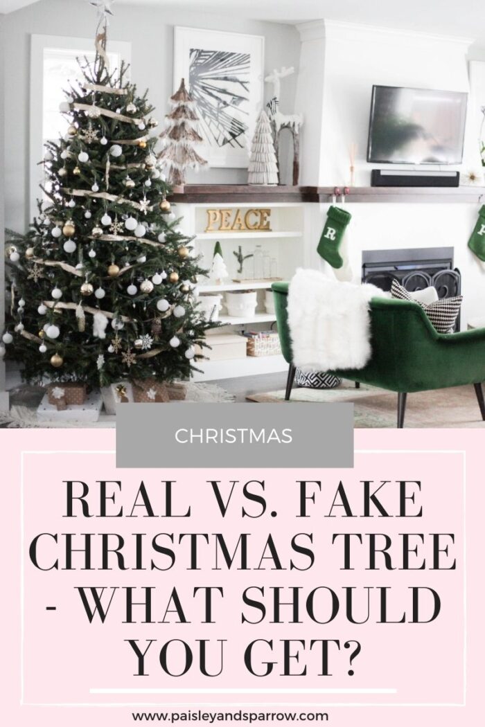 Real vs Fake Christmas Tree - What should you get? - Paisley & Sparrow