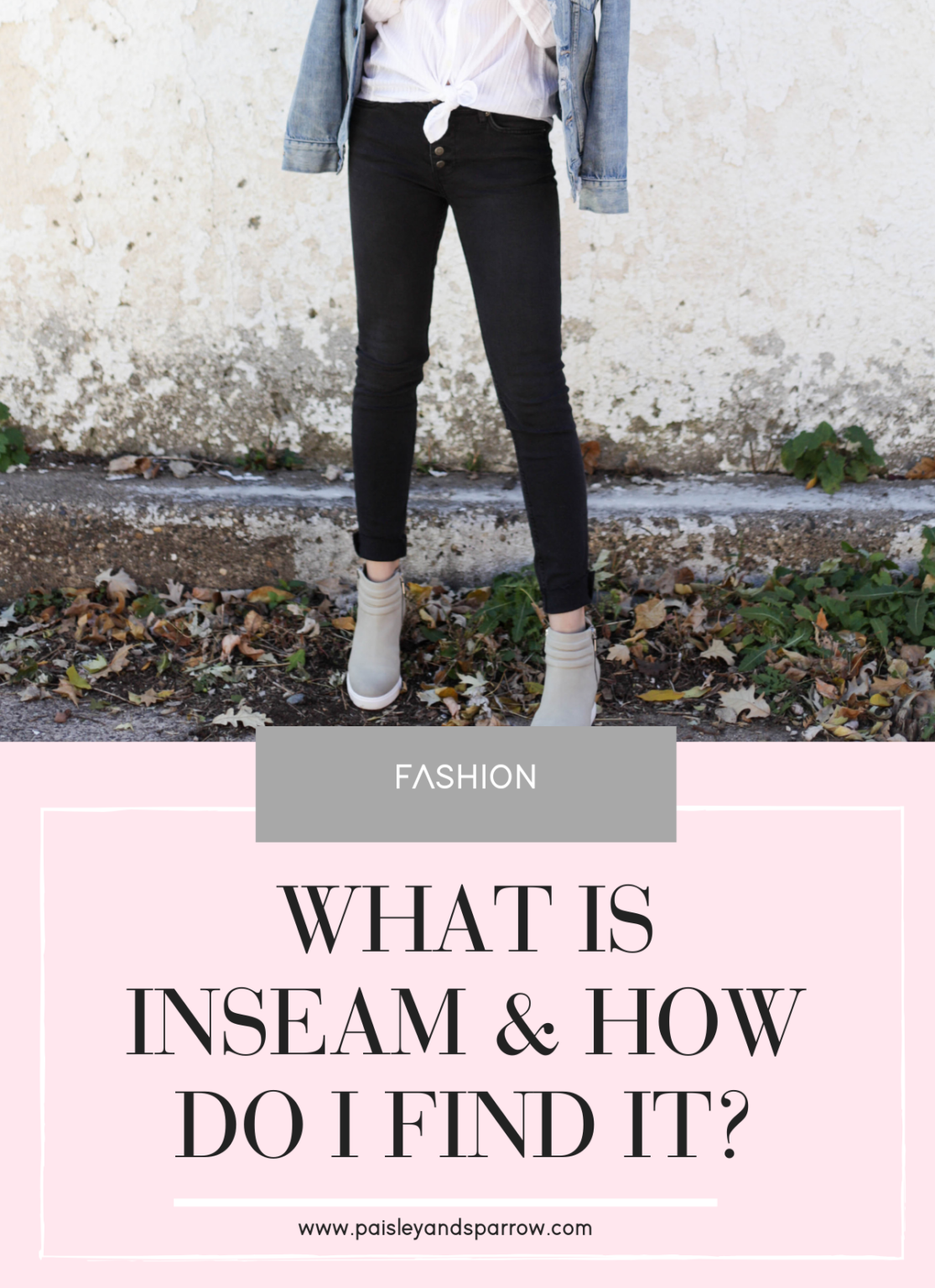 What is Inseam? Ultimate Guide to Inseam Length - Paisley & Sparrow