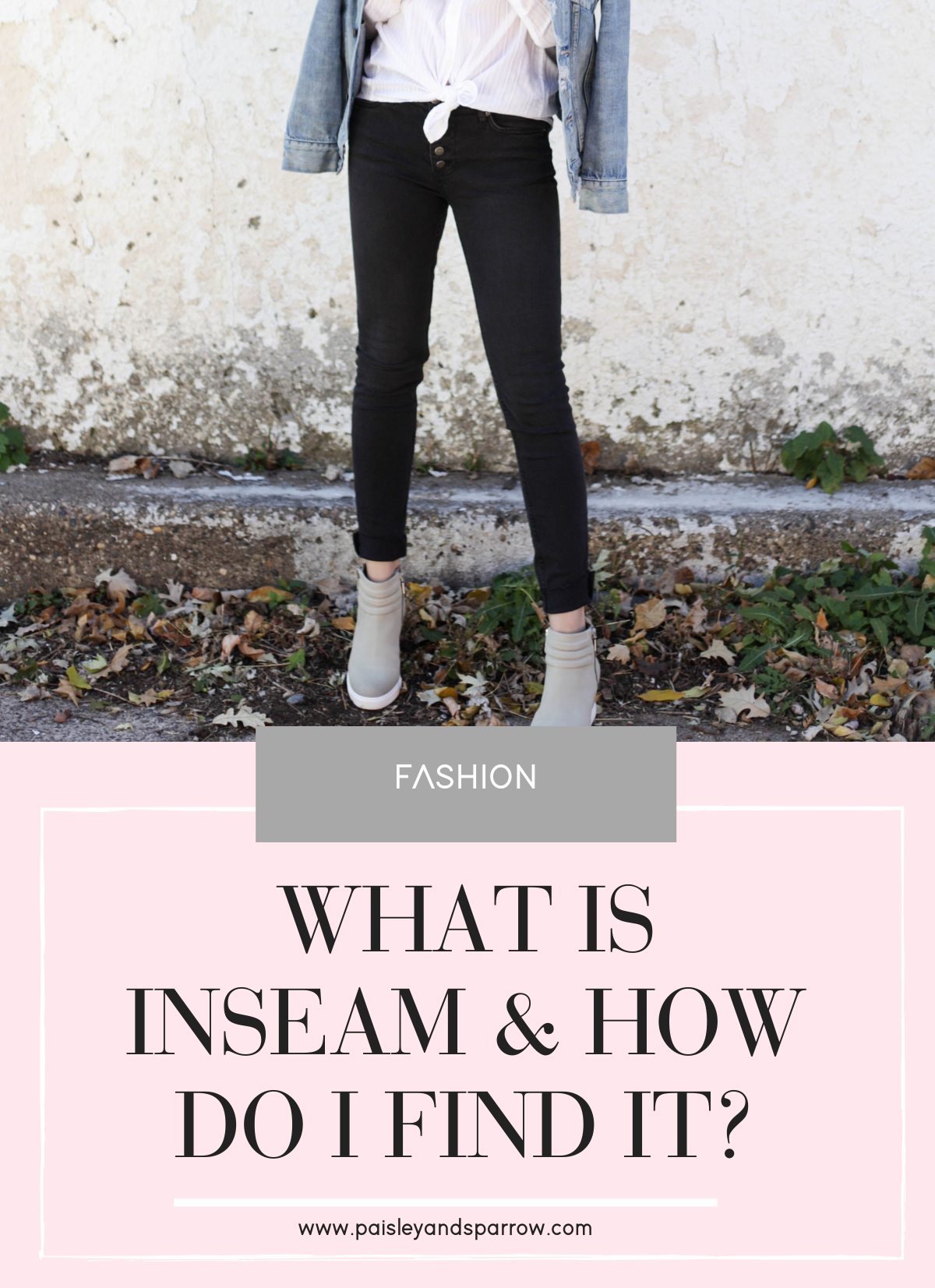 What is Inseam? Ultimate Guide to Inseam Length - Paisley & Sparrow