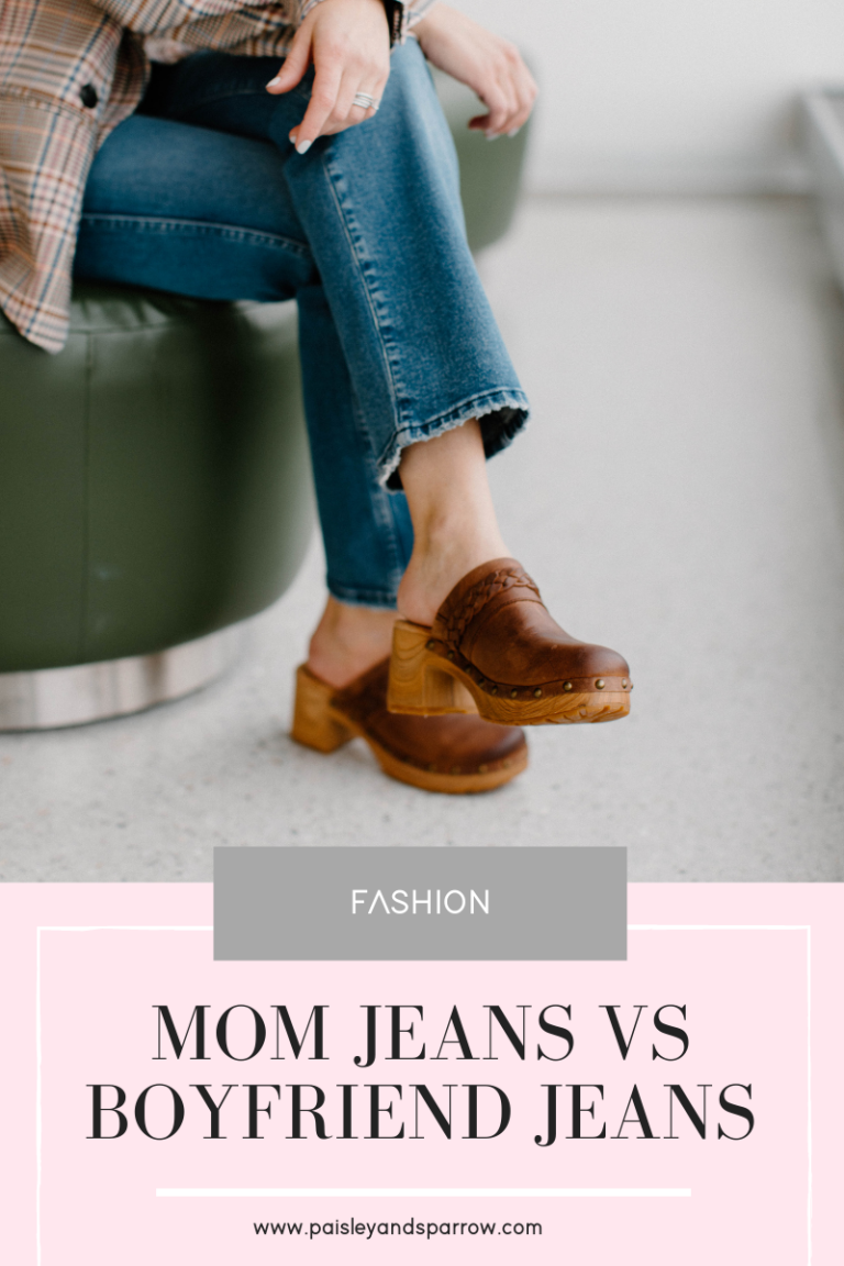 Mom Jeans vs Boyfriend Jeans: Which is Right For You? - Paisley & Sparrow