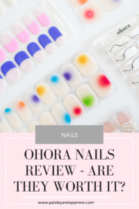 Ohora Nails Review: I Tested The Viral Gel Nail Strips - Paisley & Sparrow
