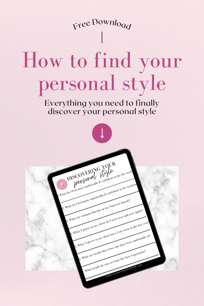 How to Find Your Personal Style - 7 Questions to Ask - Paisley & Sparrow